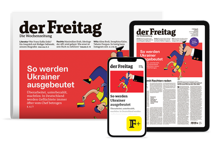 der Freitag — Die Wochenzeitung für Politik, Wirtschaft und Kultur