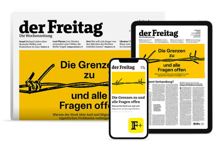 der Freitag — Die Wochenzeitung für Politik, Wirtschaft und Kultur