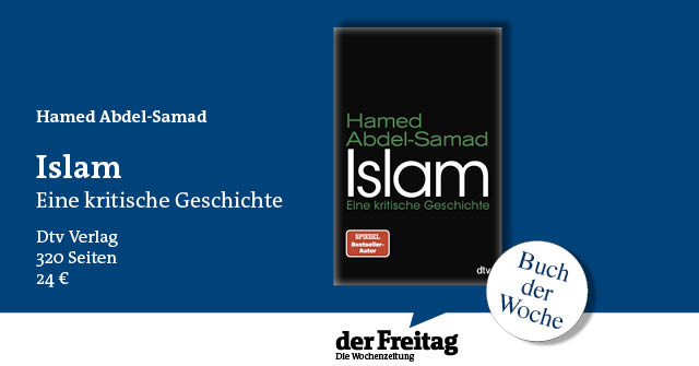 Buch: Islam – Eine kritische Geschichte — der Freitag