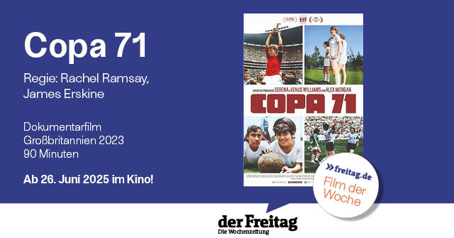 Film: Copa 71 — der Freitag