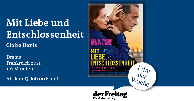 Film: Mit Liebe und Entschlossenheit — der Freitag