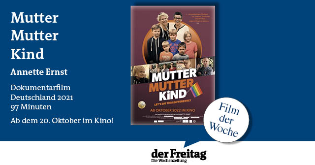 Film: Mutter Mutter Kind — der Freitag